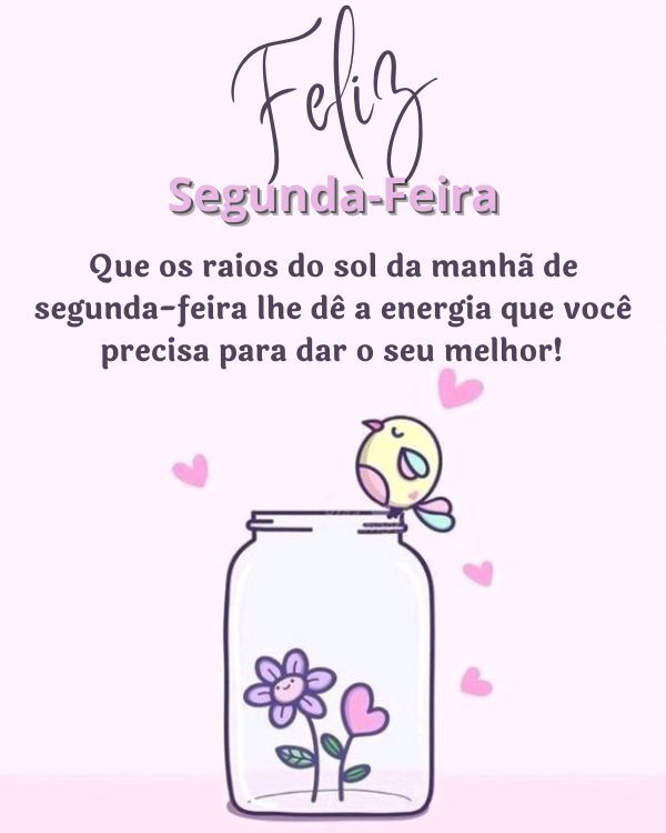 Frases de Feliz Segunda-feira Maravilhosa com lindas Imagens