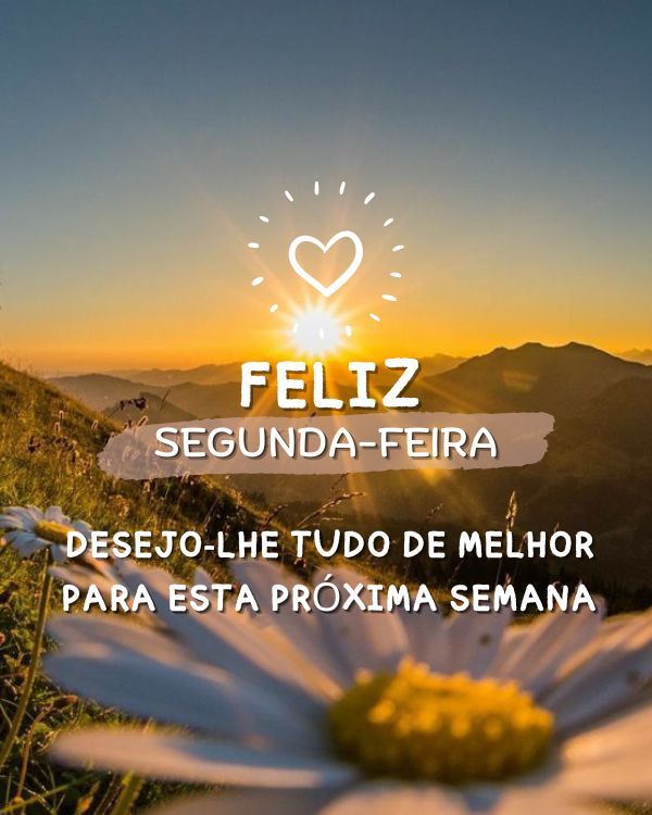 Frases de Feliz Segunda-feira Maravilhosa com lindas Imagens